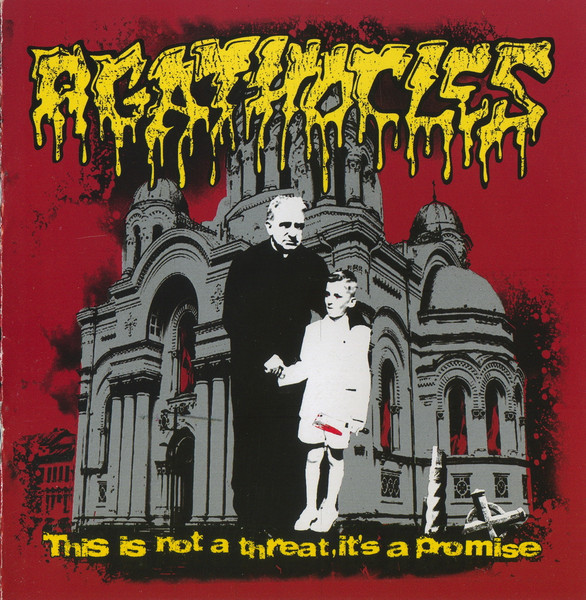Agathocles - This Is Not A Threat, It's A Promise - Reviews - Album of ...