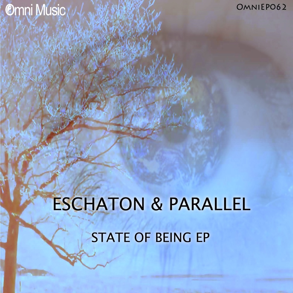 Eschaton & Parallel - State Of Being EP (EP) - Reviews - Album of The Year