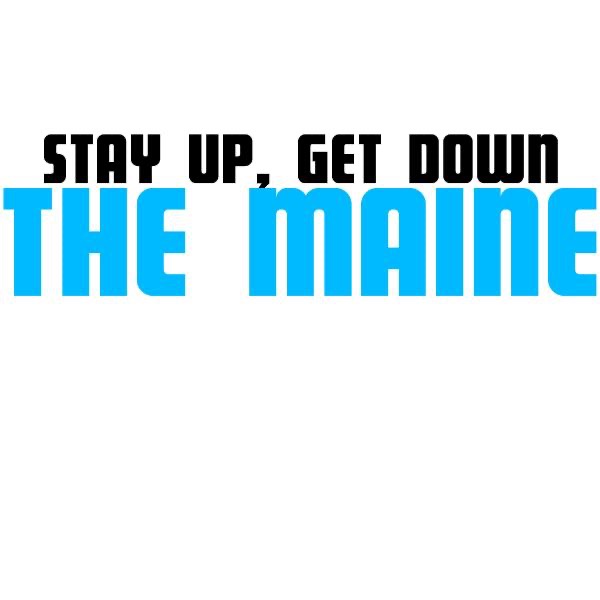 The Maine - Stay Up, Get Down (EP) - Reviews - Album of The Year