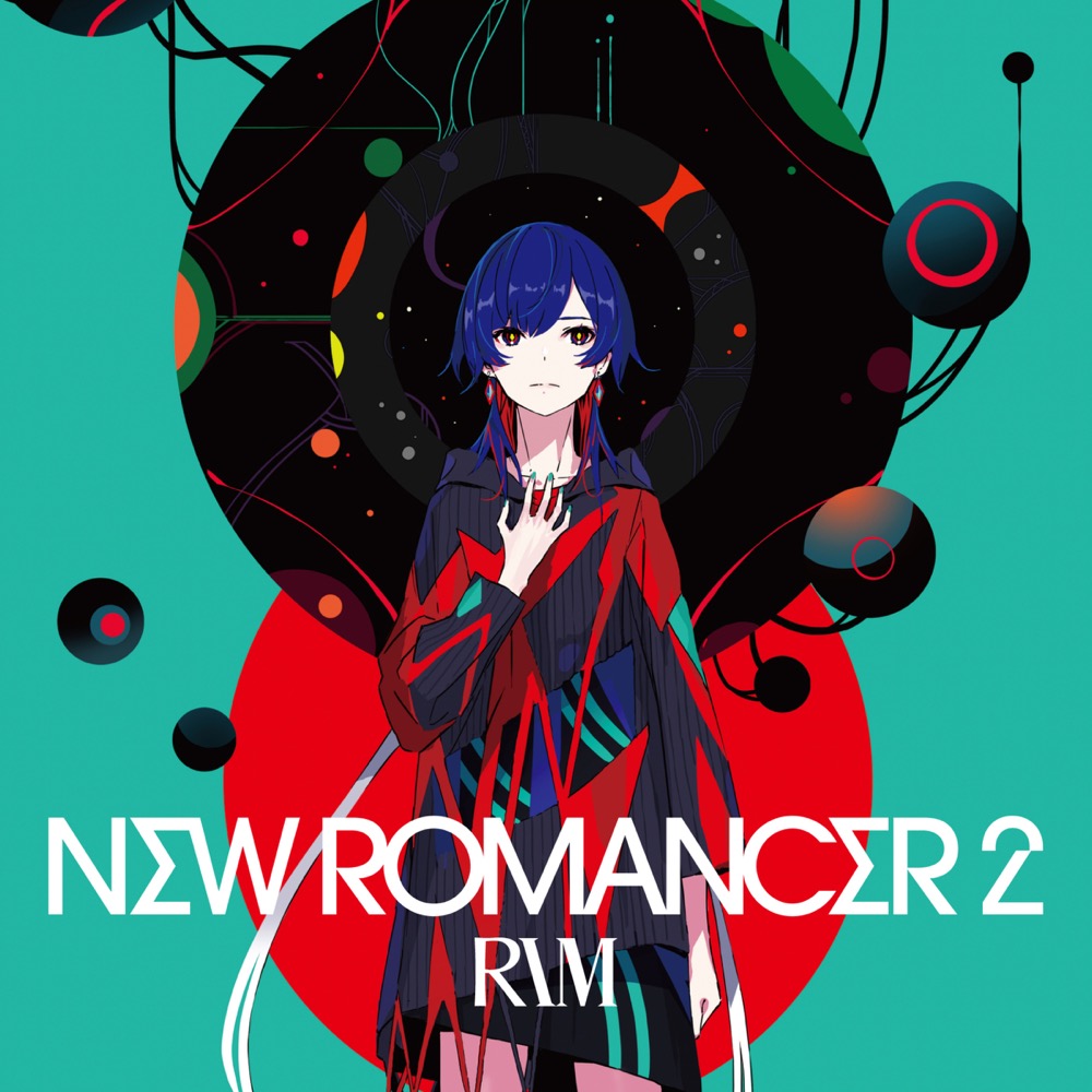 理芽 [RIM] - NEW ROMANCER2 - Reviews - Album of The Year