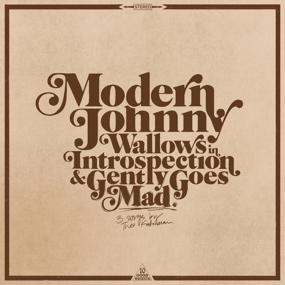 Theo Katzman - Modern Johnny Wallows in Introspection and Gently Goes ...