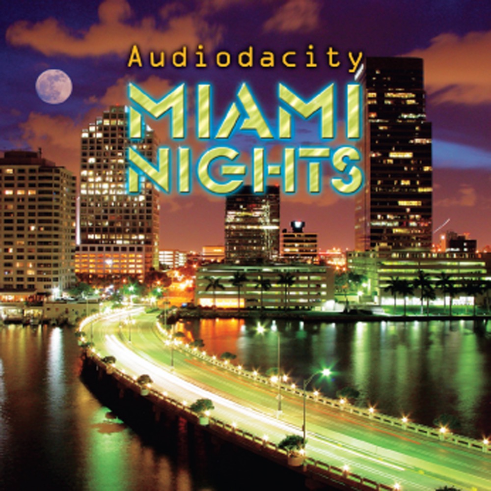 Audiodacity - Miami Nights - Reviews - Album of The Year