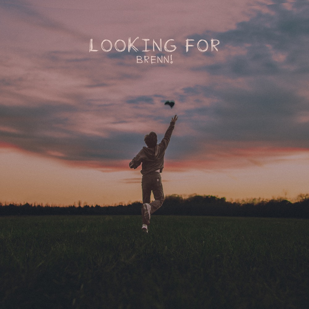Brenn! - Looking For (Single) - Reviews - Album of The Year