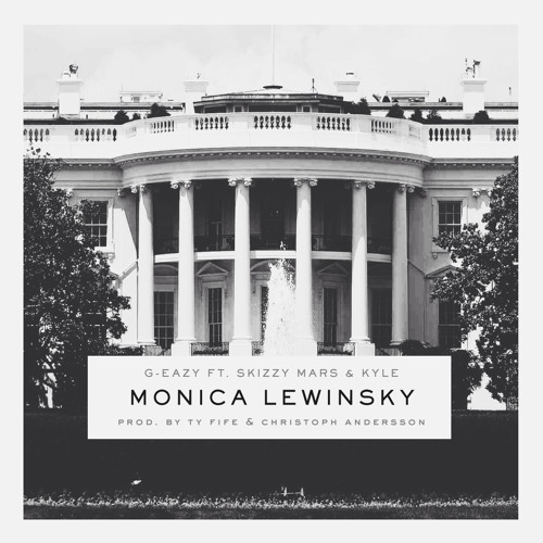 G-Eazy - Monica Lewinsky - Reviews - Album of The Year