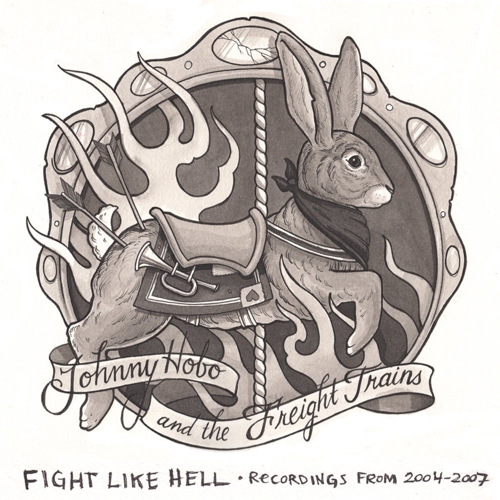 Johnny Hobo & The Freight Trains - Fight Like hell (Compilation ...