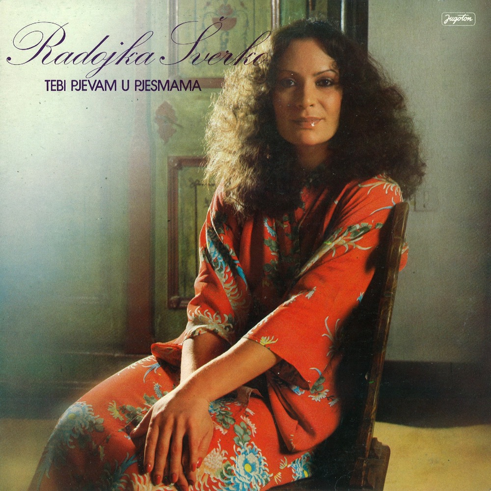 Radojka Šverko - Tebi Pjevam U Pjesmama - Reviews - Album of The Year