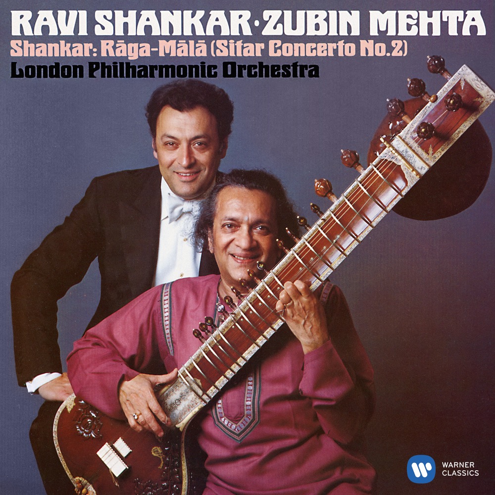 Ravi Shankar & Zubin Mehta - Shankar: Raga-Mala (Sitar Concerto No. 2 ...