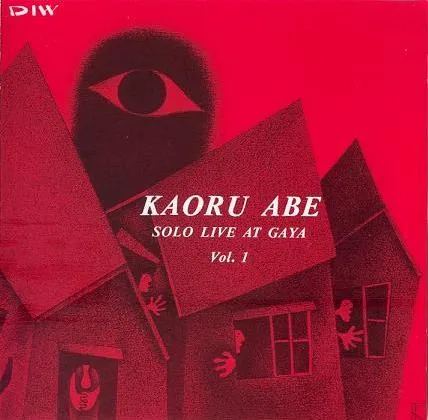 阿部薫 [Kaoru Abe] - Solo Live At Gaya Vol.1 (Live) - Reviews - Album of ...