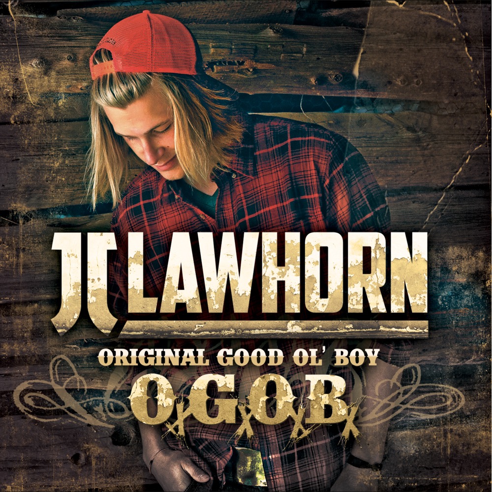 JJ Lawhorn - Original Good Ol' Boy - Reviews - Album of The Year