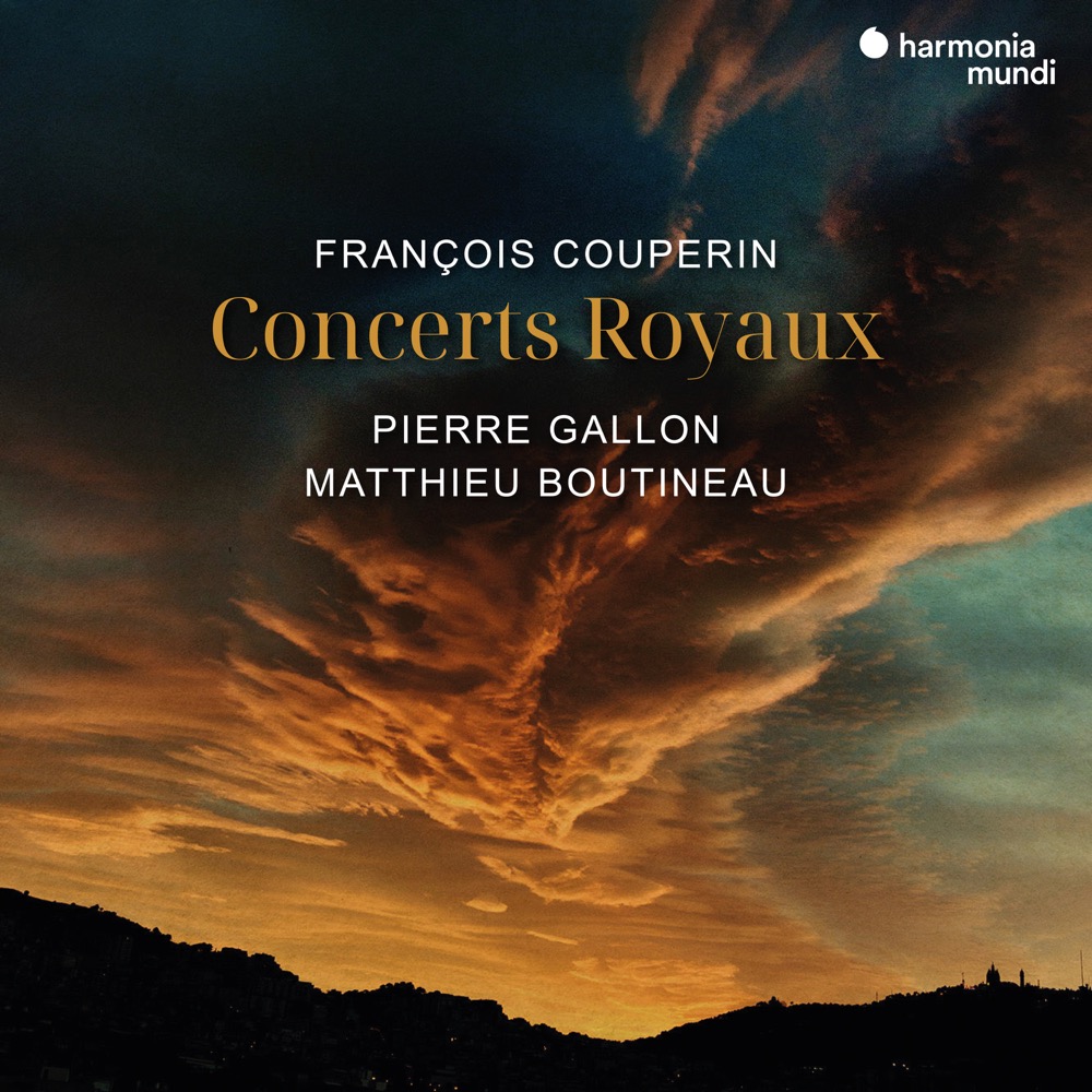 Pierre Gallon & Matthieu Boutineau - François Couperin: Concerts Royaux ...