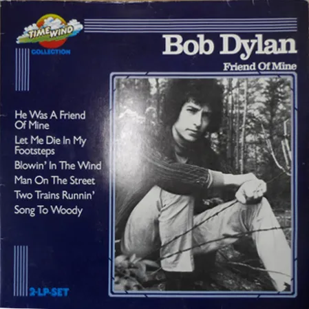 Bob Dylan - Friend of Mine - Reviews - Album of The Year