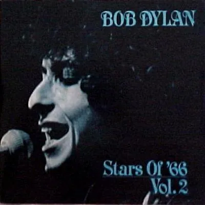 Bob Dylan - Stars of '66 Vol. 2 - Reviews - Album of The Year