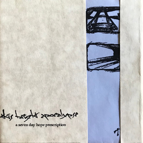 This Bright Apocalypse - A Seven Day Hope Prescription - Reviews ...
