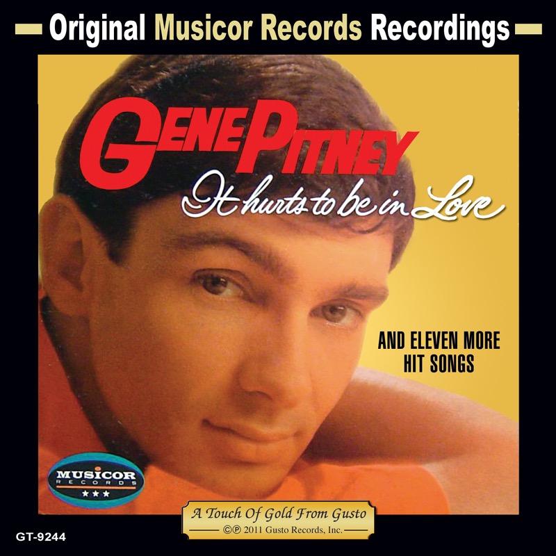 Gene Pitney - It Hurts To Be In Love And Eleven More Hit Songs ...