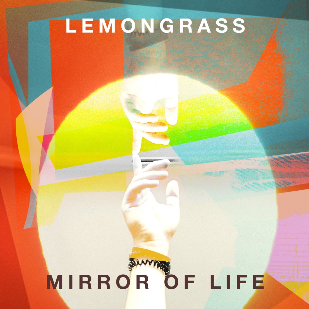 Lemongrass - Mirror Of Life - Reviews - Album of The Year