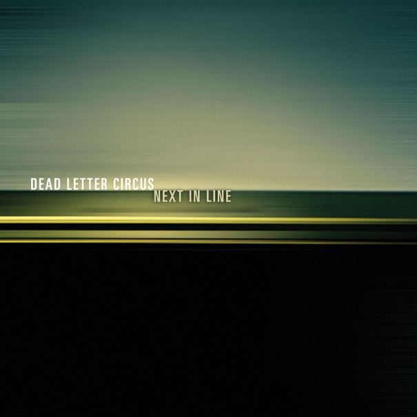 Dead Letter Circus - Next In Line - Reviews - Album of The Year