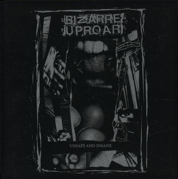 Bizarre Uproar - Unsafe And Insane - Reviews - Album of The Year