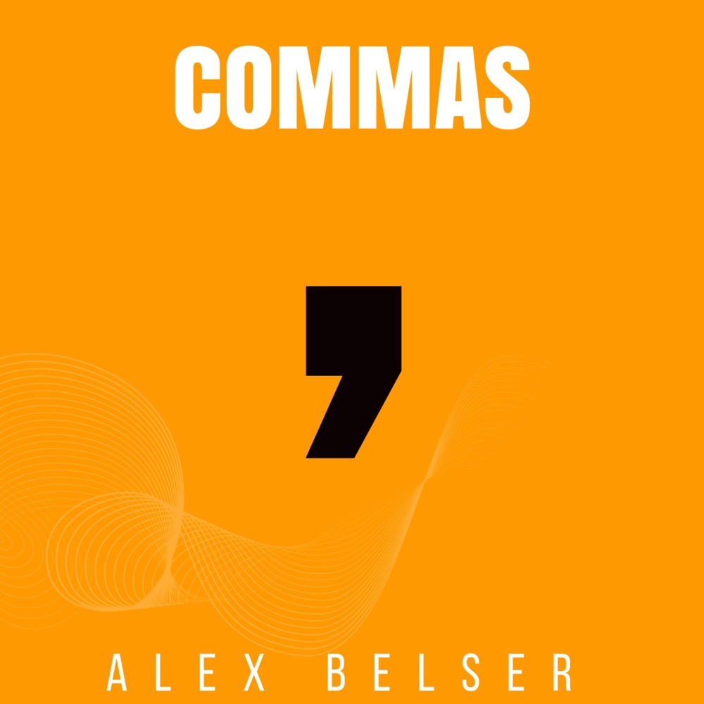 Alex Belser - Commas - Reviews - Album of The Year