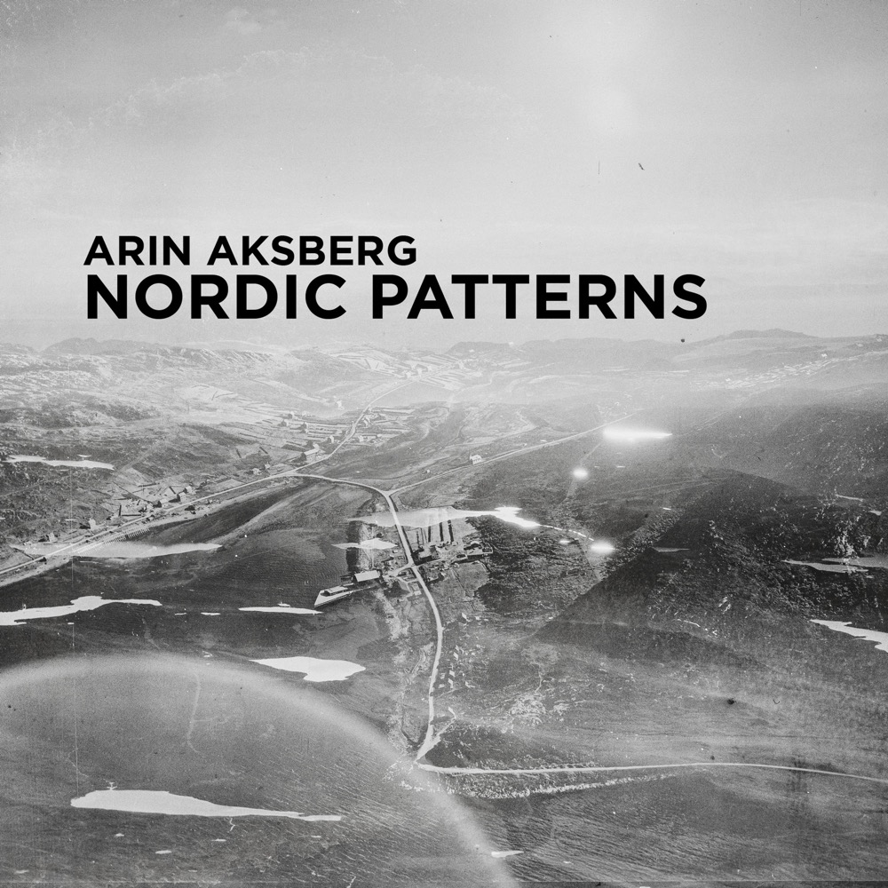 Arin Aksberg - Nordic Patterns - Reviews - Album of The Year