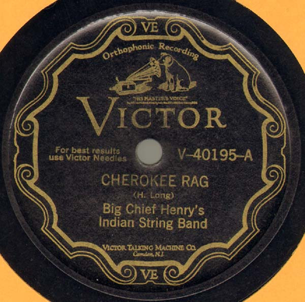 Big Chief Henry's Indian String Band - Cherokee Rag / On the Banks of ...