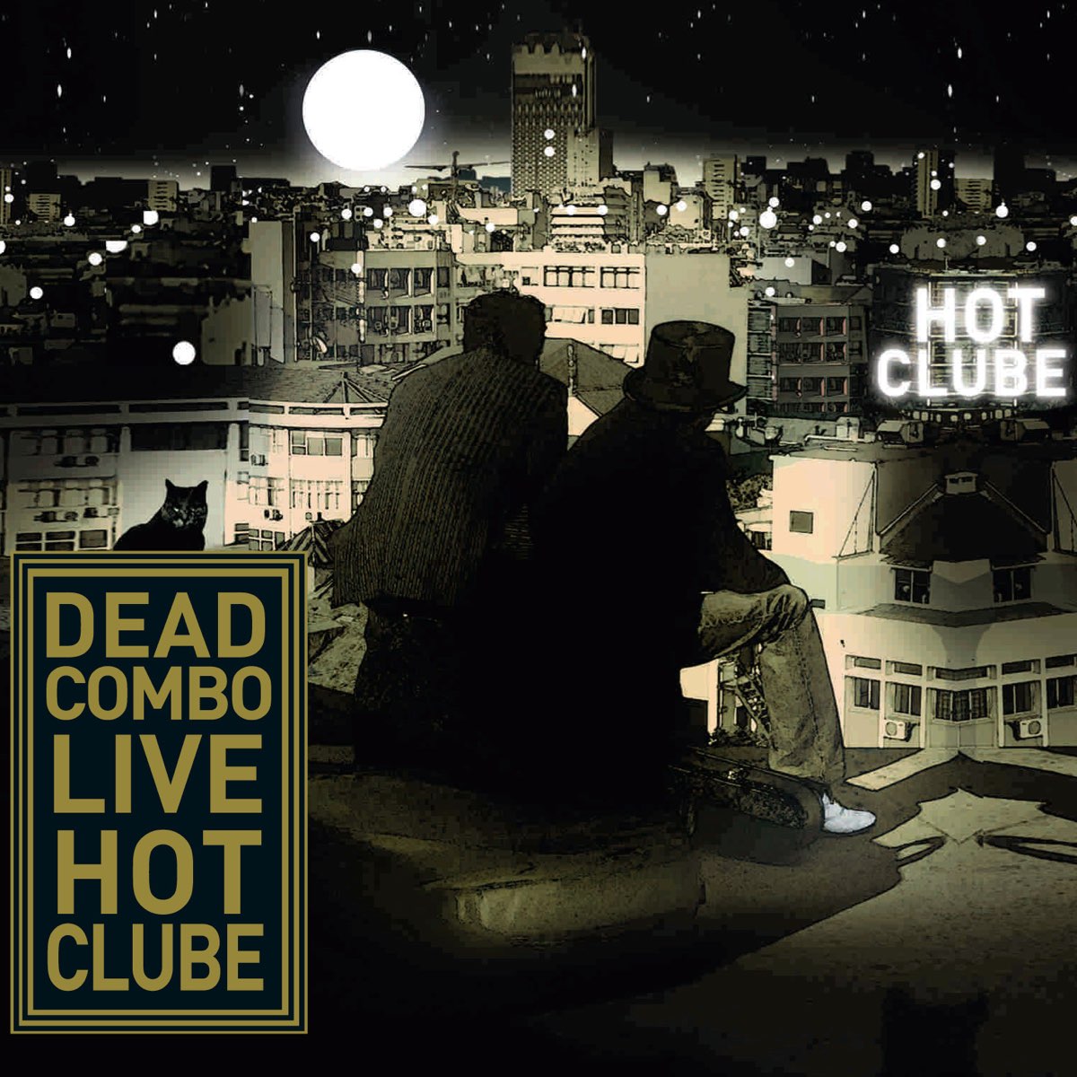 Dead Combo - Live Hot Clube (Live) - Reviews - Album of The Year