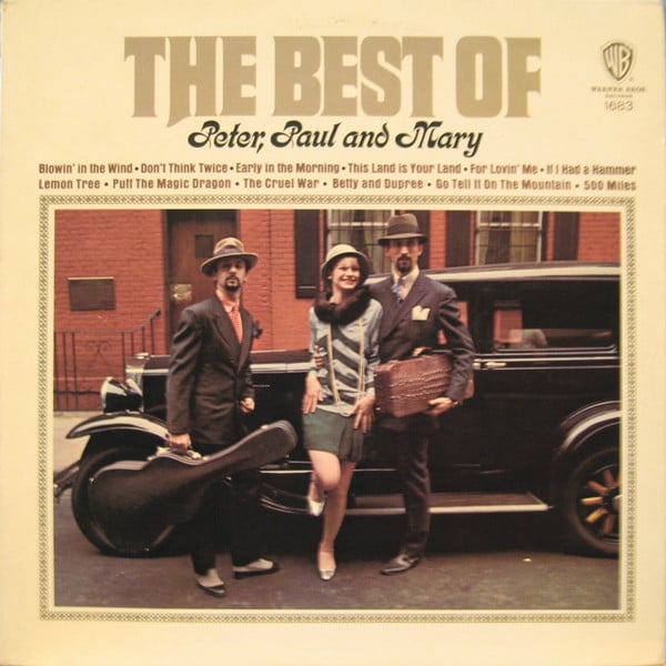 Peter, Paul and Mary - The Best Of Peter, Paul And Mary (Compilation ...