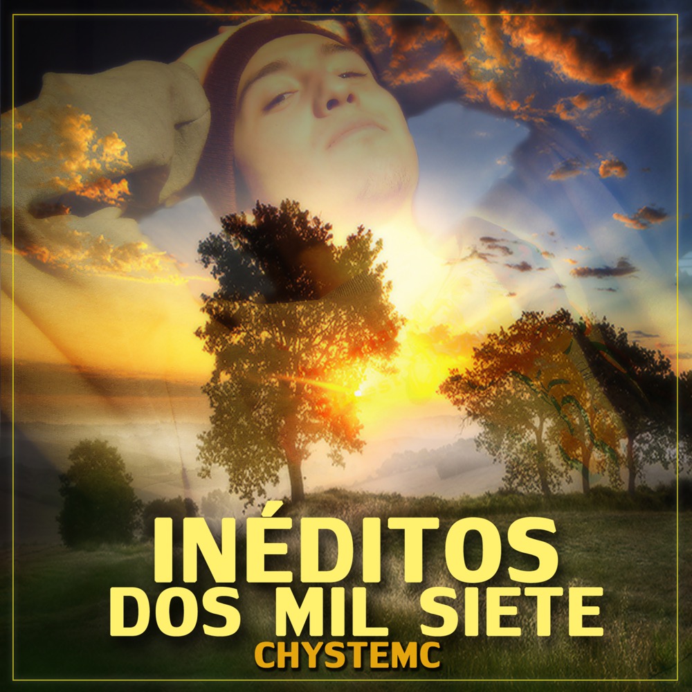 Chystemc - Inéditos Dos Mil Siete (Mixtape) - Reviews - Album of The Year