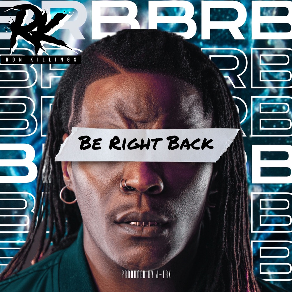 Ron Killings - Be Right Back - Reviews - Album of The Year