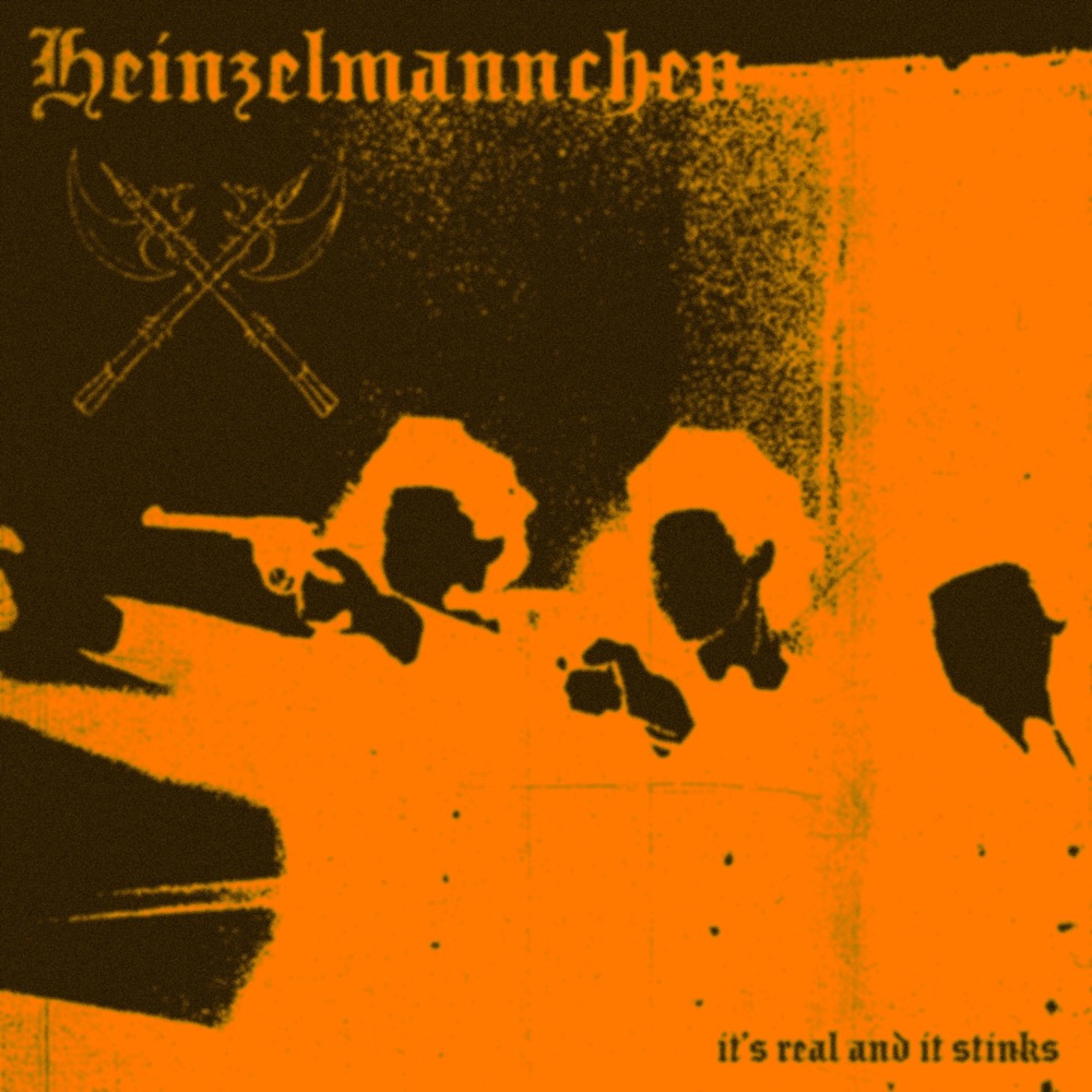 Heinzelmannchen - IT’S REAL AND IT STINKS - Reviews - Album of The Year