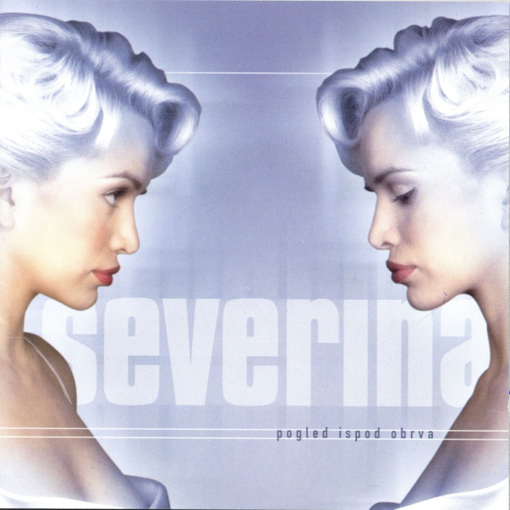 Severina - Pogled ispod obrva - Reviews - Album of The Year