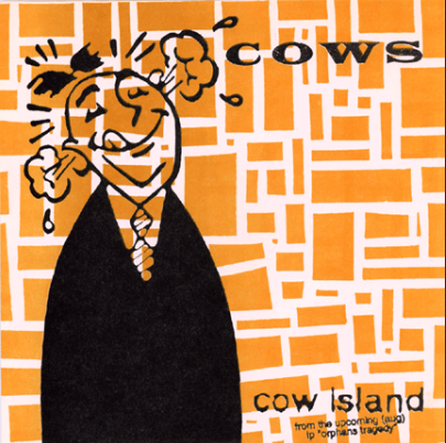 Cows - Cow Island - Reviews - Album of The Year