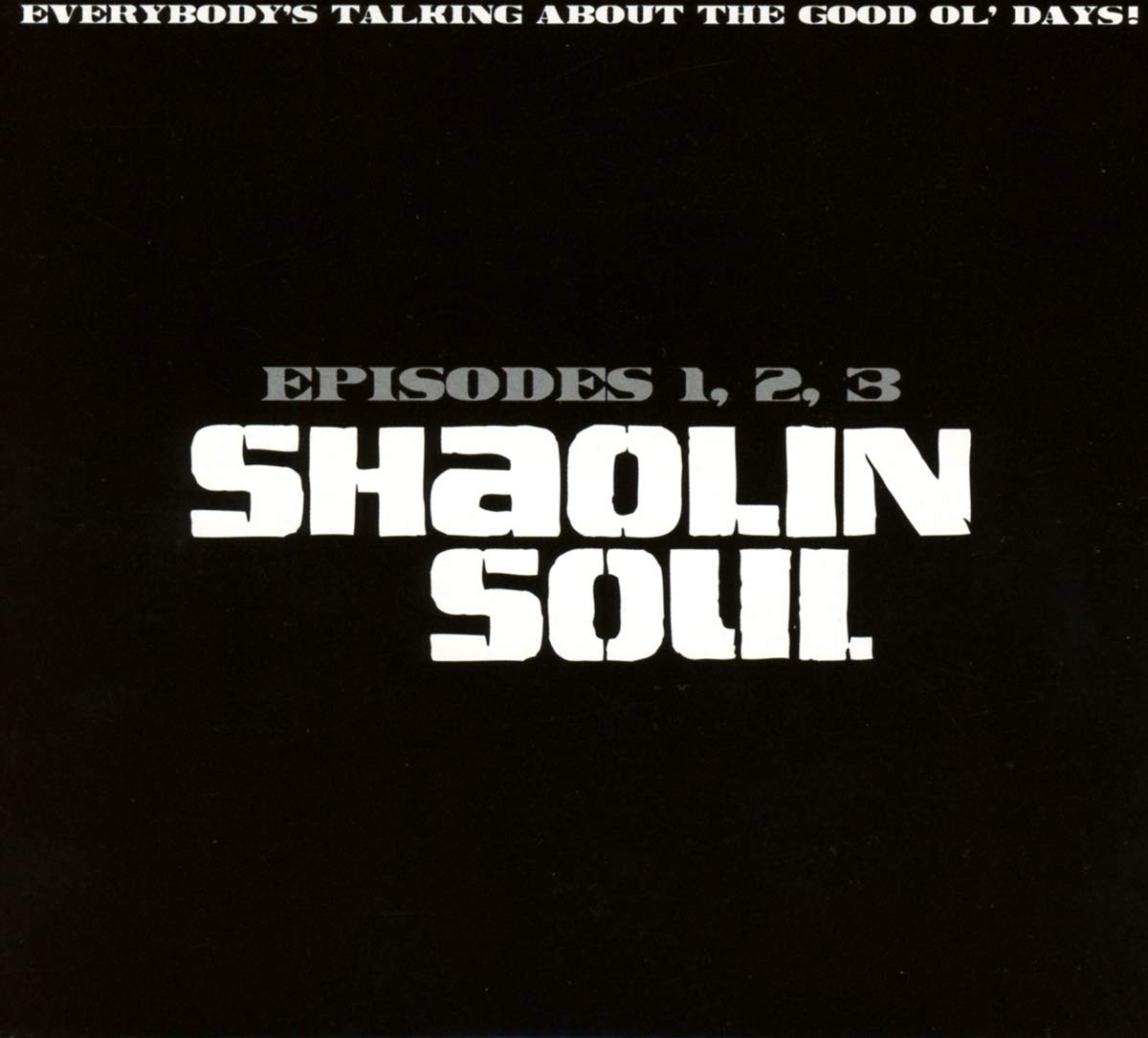 Various Artists - Shaolin Soul (Episodes 1, 2, 3) - Reviews - Album of ...