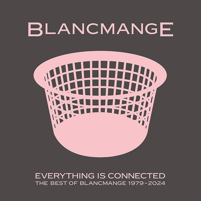 Blancmange - Everything Is Connected | The Best of Blancmange 1979-2024 ...