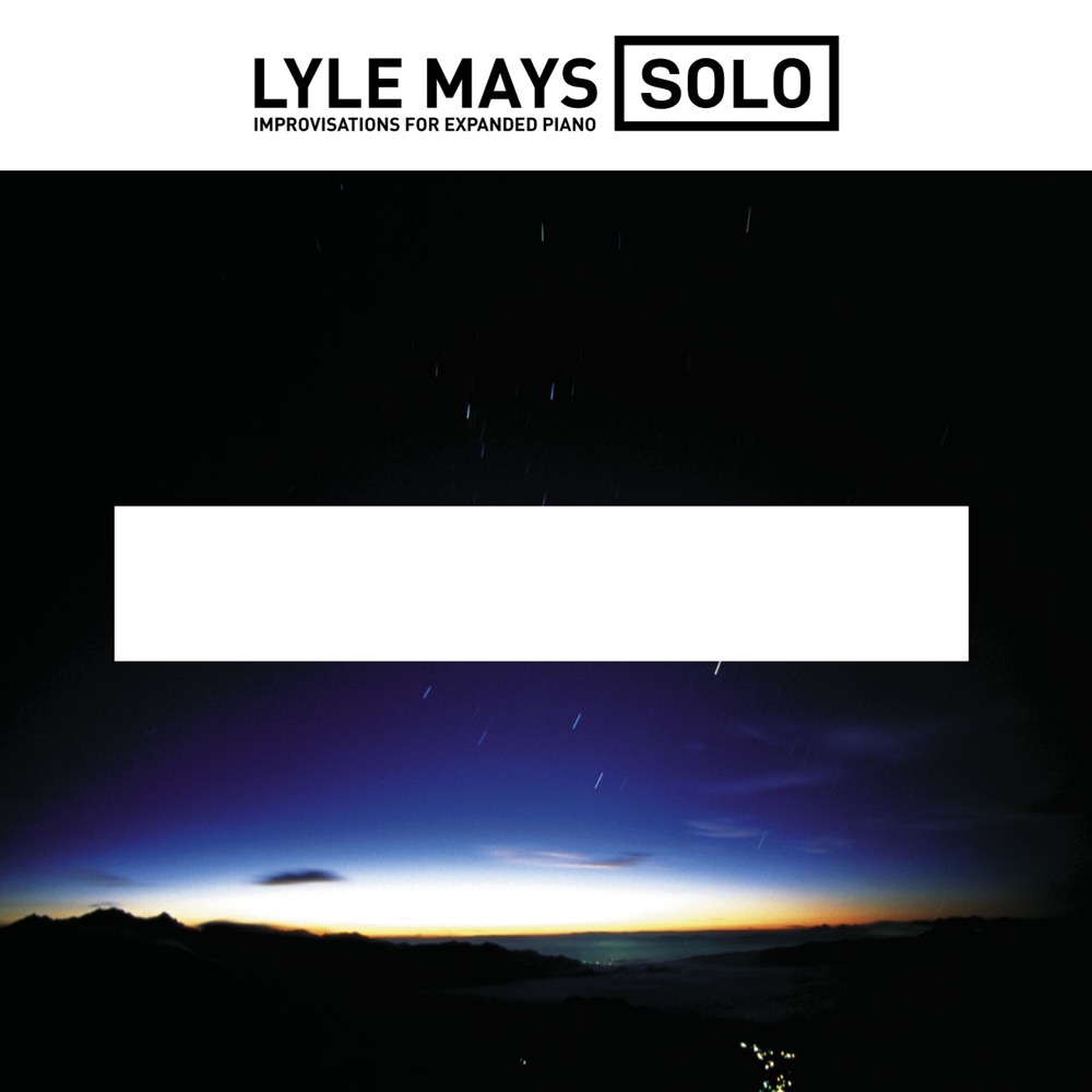 Lyle Mays - Improvisations for Expanded Piano - Reviews - Album of The Year