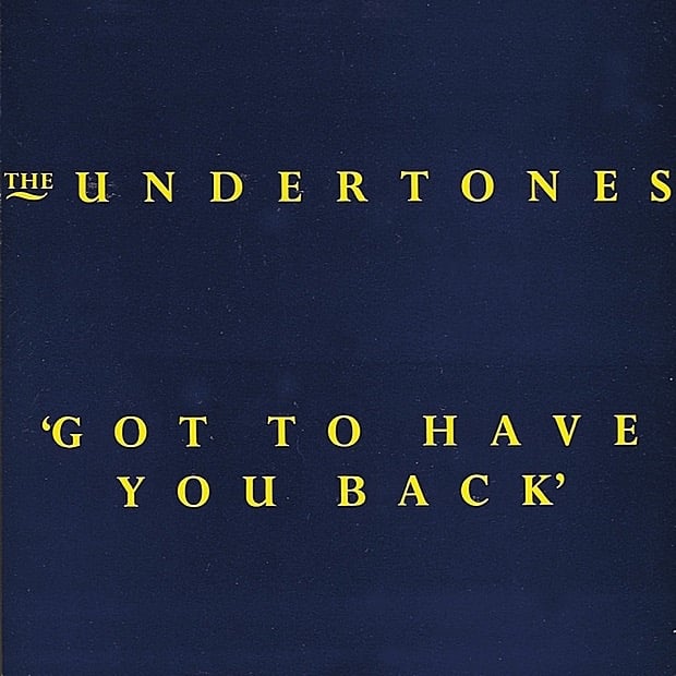 The Undertones - Got to Have You Back - Reviews - Album of The Year