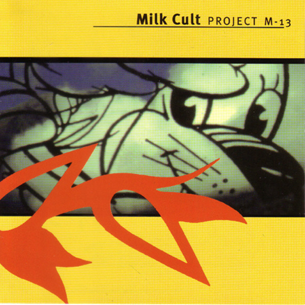 Milk Cult - Project M-13 - Reviews - Album of The Year