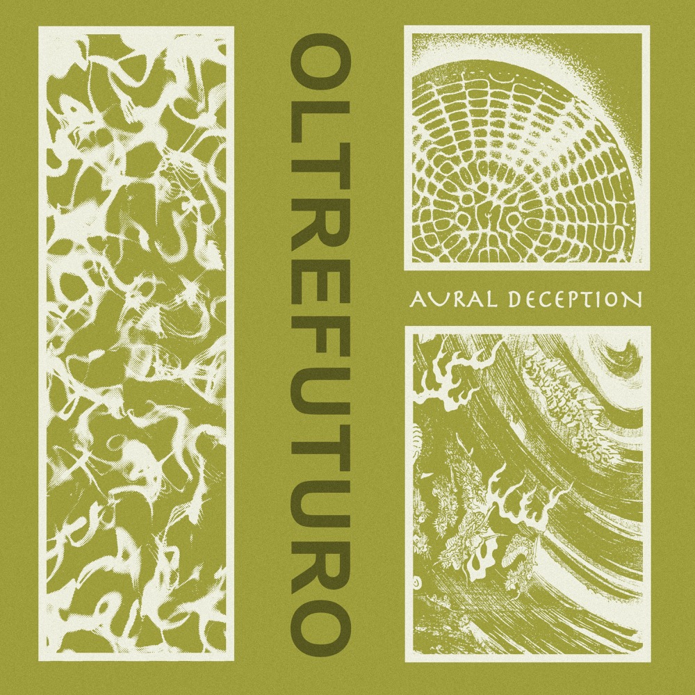 Oltrefuturo - Aural Deception - Reviews - Album of The Year