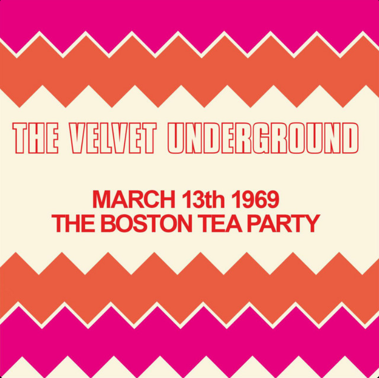 The Velvet Underground - March 13th 1969: The Boston Tea Party ...