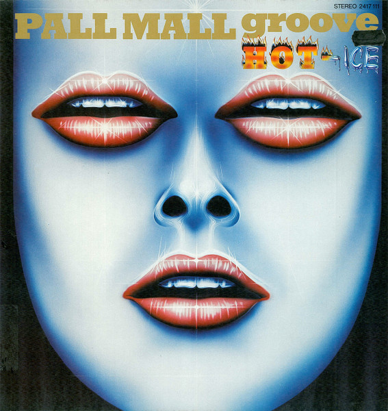 Hot-Ice - Pall Mall Groove - Reviews - Album of The Year