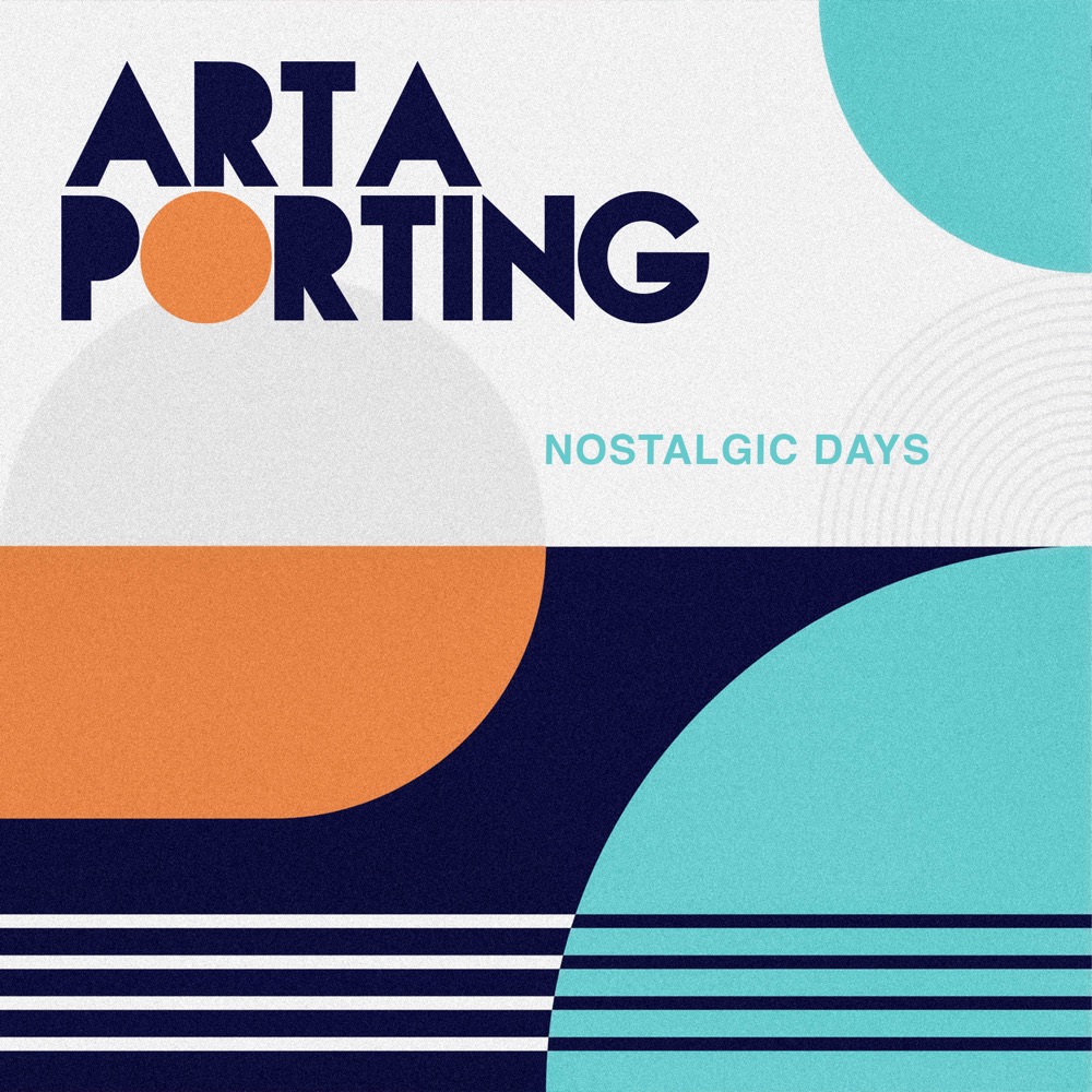 Arta Porting - Nostalgic Days - Reviews - Album of The Year