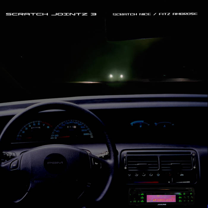 ScratchNice & Fitz Ambro$e - Scratch Jointz 3 - Reviews - Album of The Year