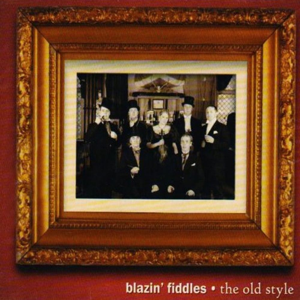 blazin' fiddles - the old style - Reviews - Album of The Year