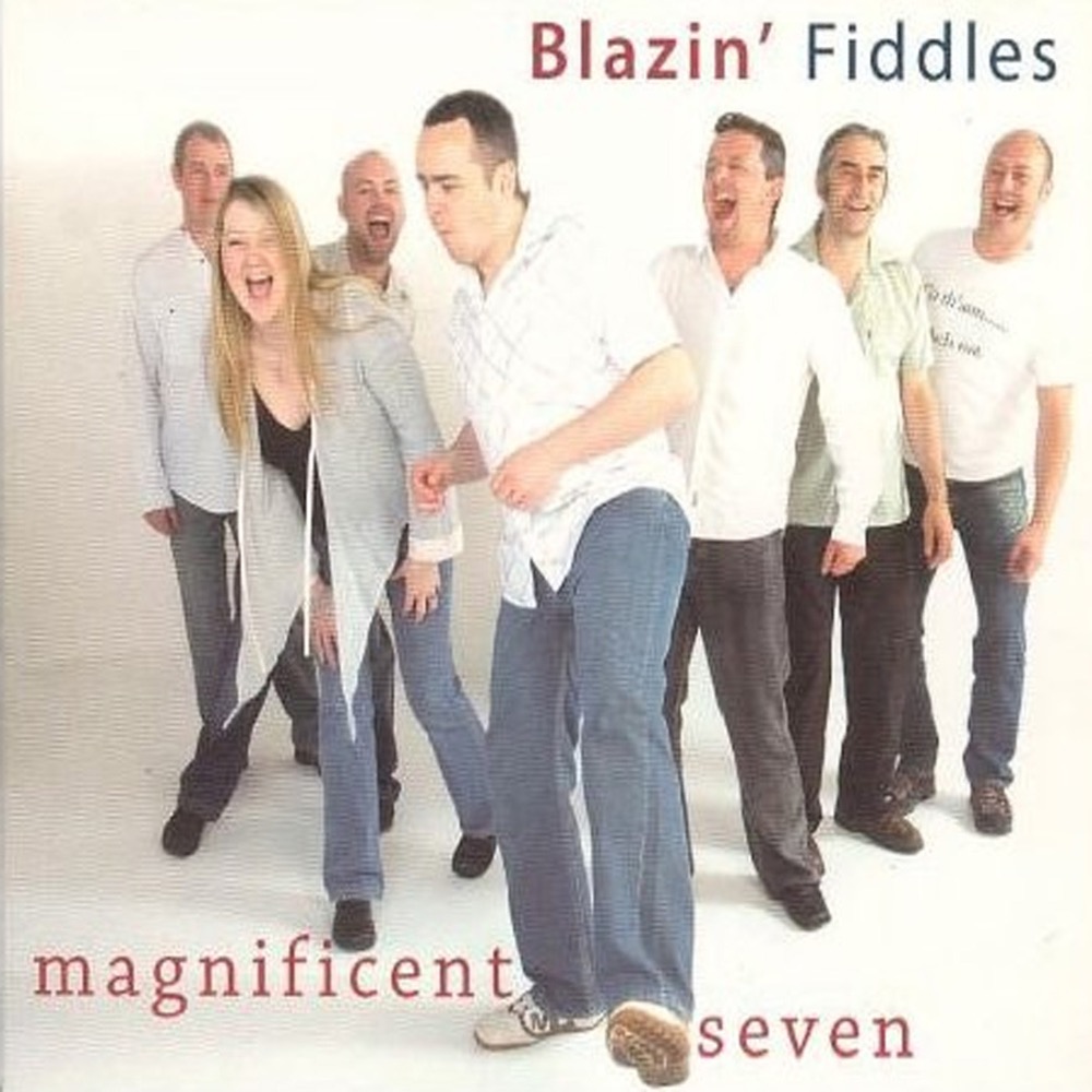 Blazin' Fiddles - magnificent seven - Reviews - Album of The Year