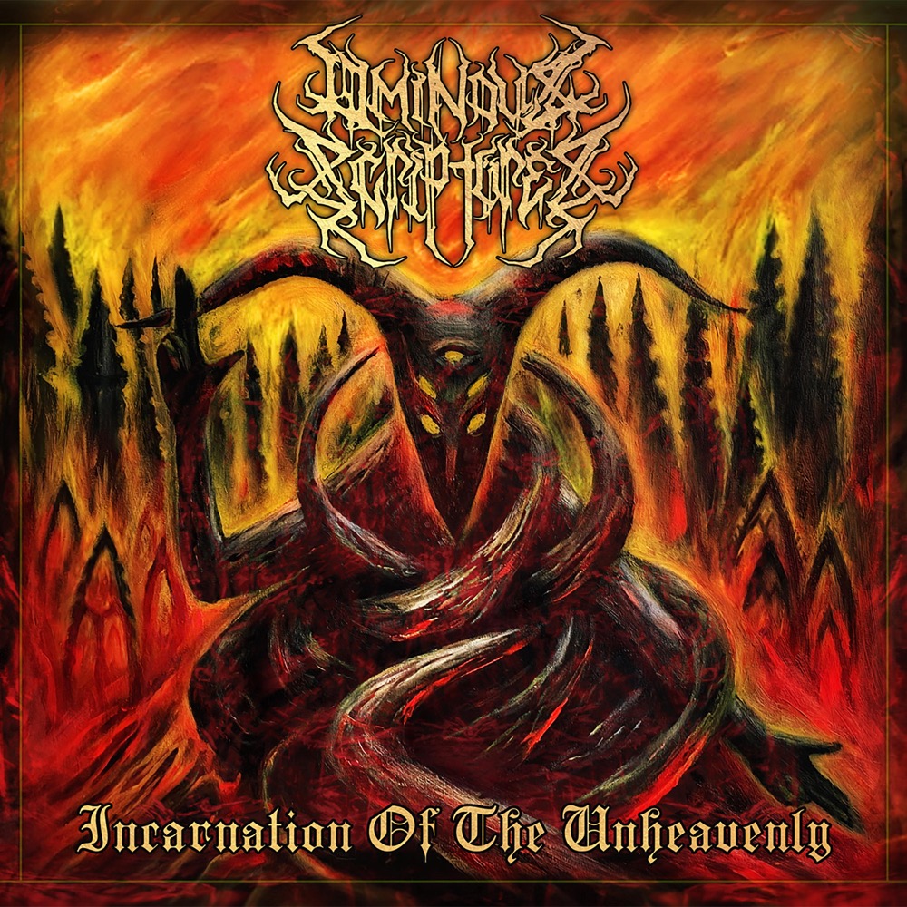 Ominous Scriptures - Incarnation of the Unheavenly - Reviews - Album of ...