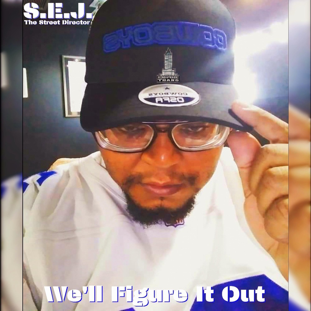 S.E.J. (The Street Director) & DJ Number Sixty Two - We'll Figure It ...