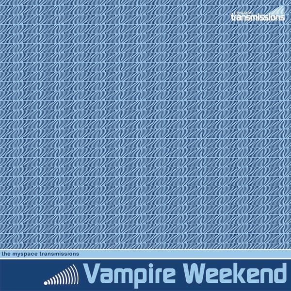 Vampire Weekend - The MySpace Transmissions - Reviews - Album of The Year