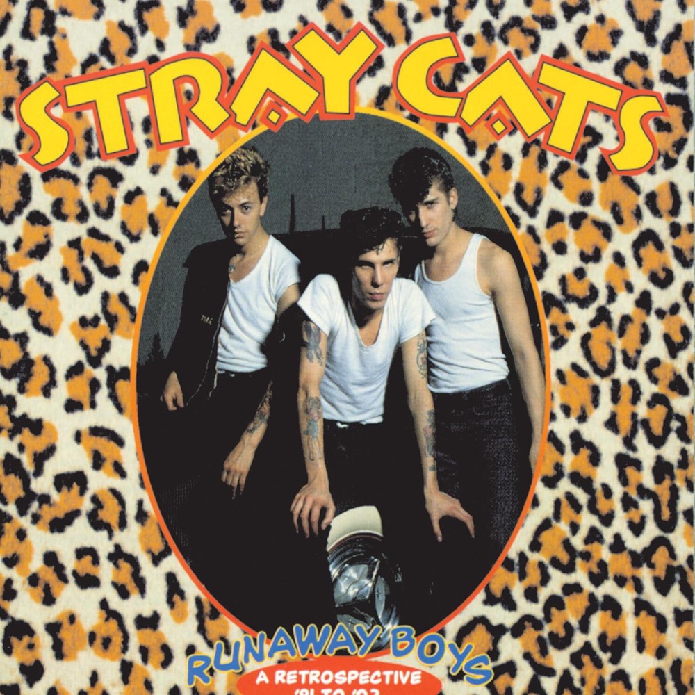 Stray Cats - Runaway Boys: A Retrospective '81 to '92 (Compilation ...