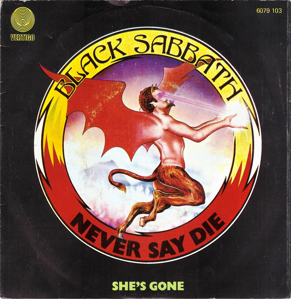 Black Sabbath - Never Say Die (Single) - Reviews - Album of The Year