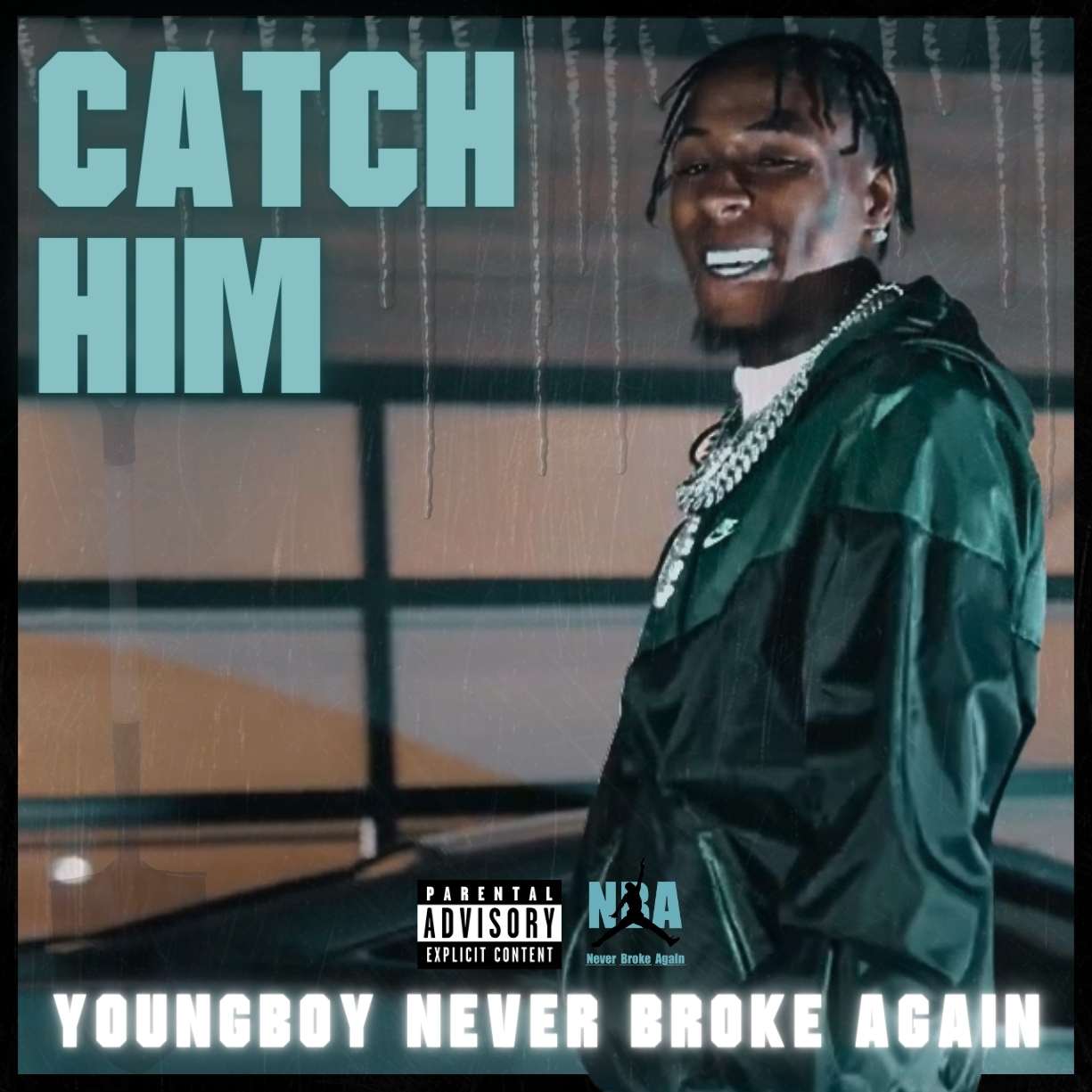 YoungBoy Never Broke Again - Catch Him (Single) - Reviews - Album of ...