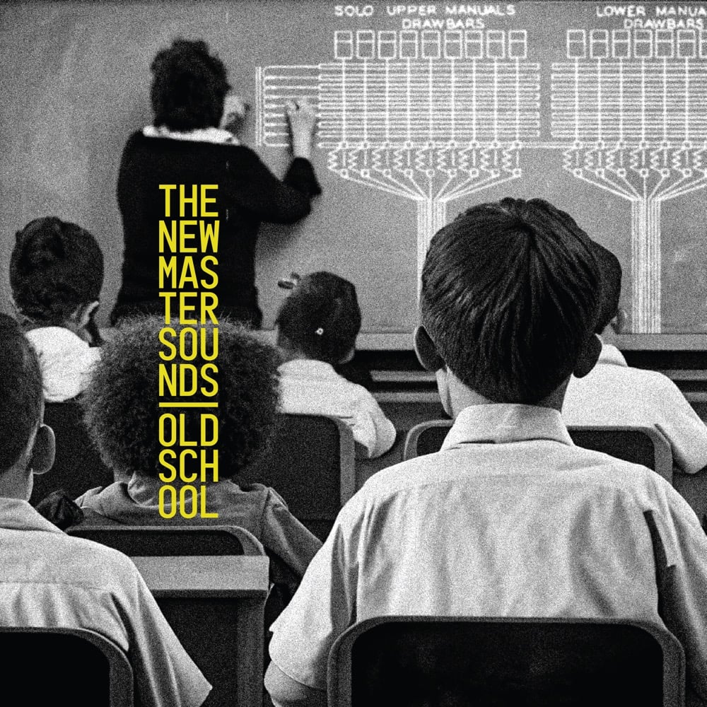 The New Mastersounds - Old School - Reviews - Album of The Year